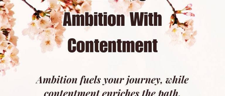 How to Balance Ambition With Contentment While Striving for More – Life ...