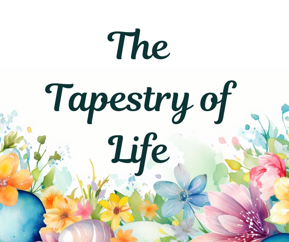 The Tapestry of Life: An Intricate Weave of Moments and Memories – Life ...